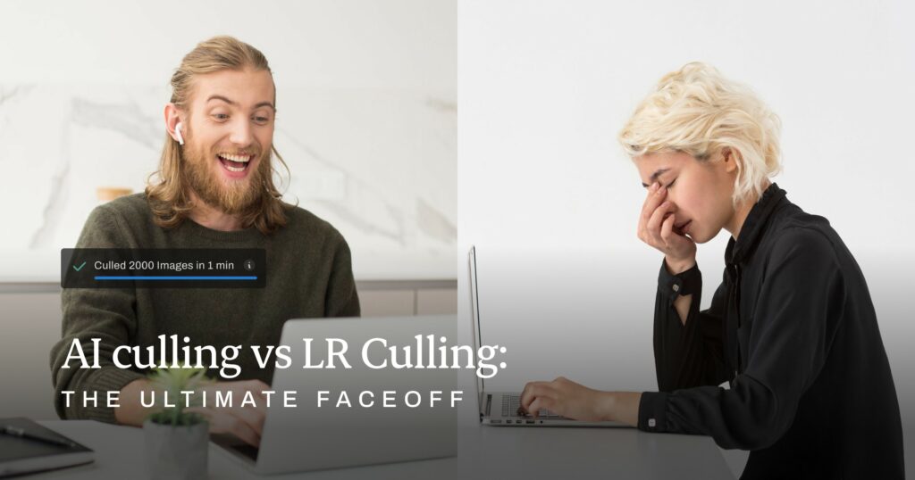 AI Culling vs Lr Culling: The Ultimate Face-Off - Aftershoot